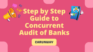 Guide to Concurrent Audit of Banks - CArunway
