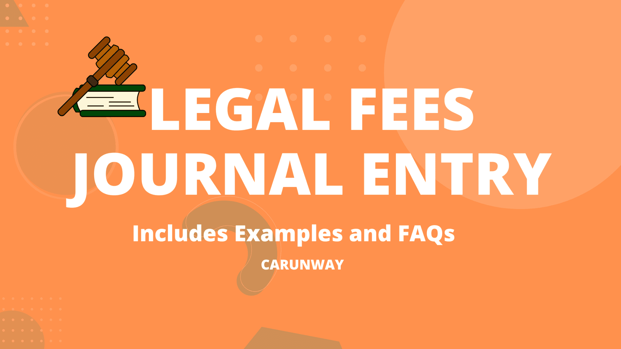 Legal Fees Journal Entry CArunway Legal Fees Journal Entry CArunway