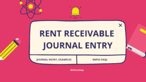 Rent Receivable Journal Entry - CArunway